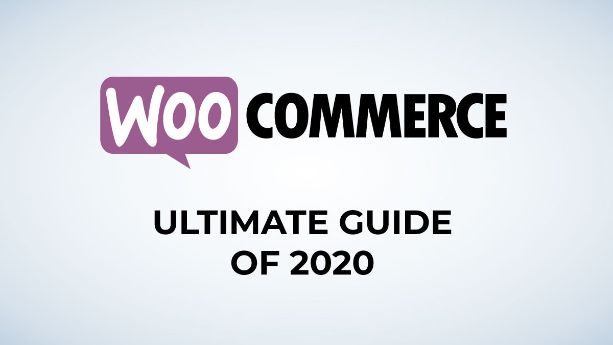 What is WooCommerce? Quick Overview + Ultimate Guide 2021